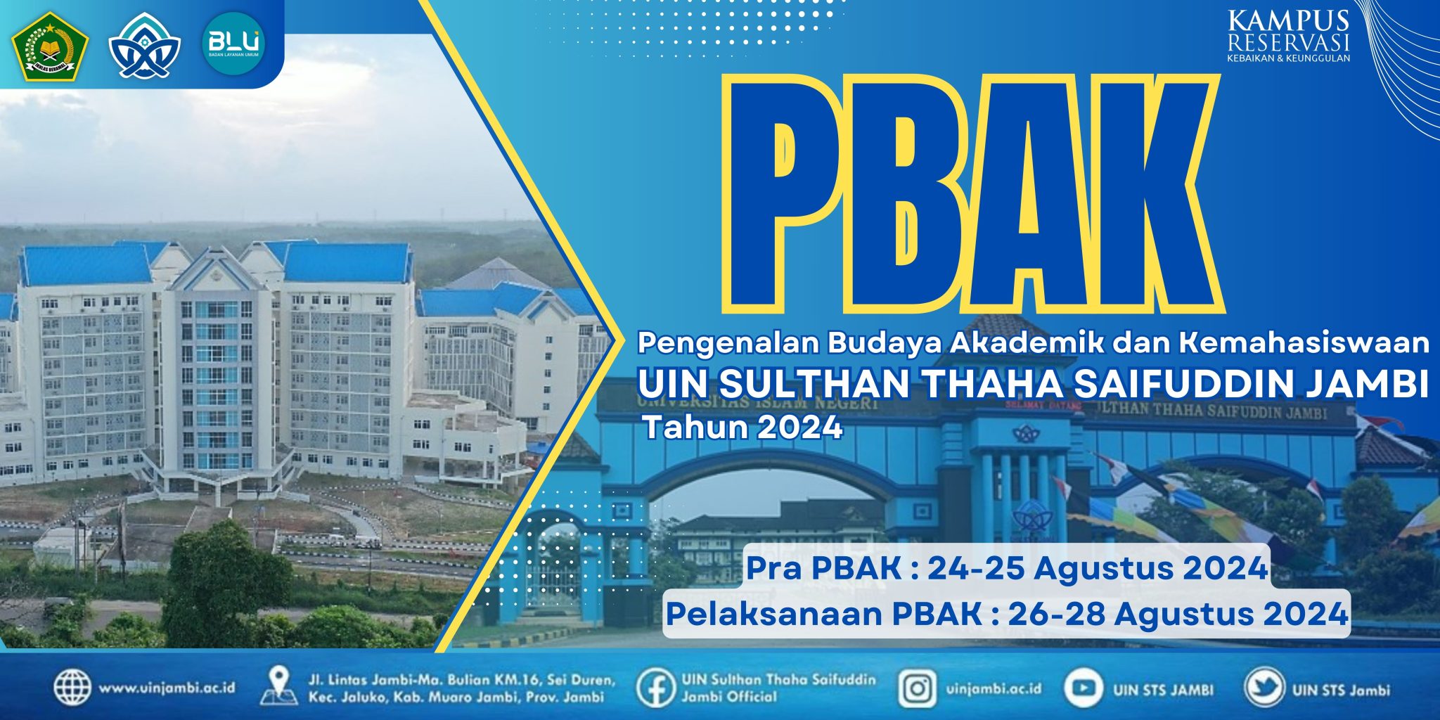 PBAK (Pengenalan Budaya Akademik dan Kemahasiswaan) UIN SULTHAN THAHA SAIFUDDIN JAMBI TAHUN 2024 ...